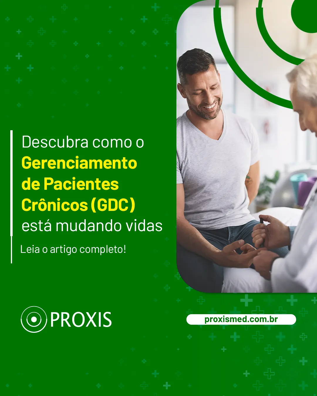 Como o Gerenciamento de Pacientes Crônicos (GDC) está mudando vidas ...